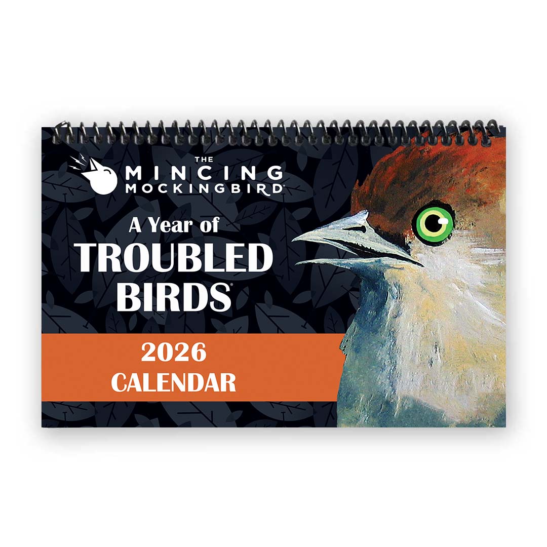 Troubled Birds 2026 Wall Calendar – The Mincing Mockingbird & The Frantic Meerkat