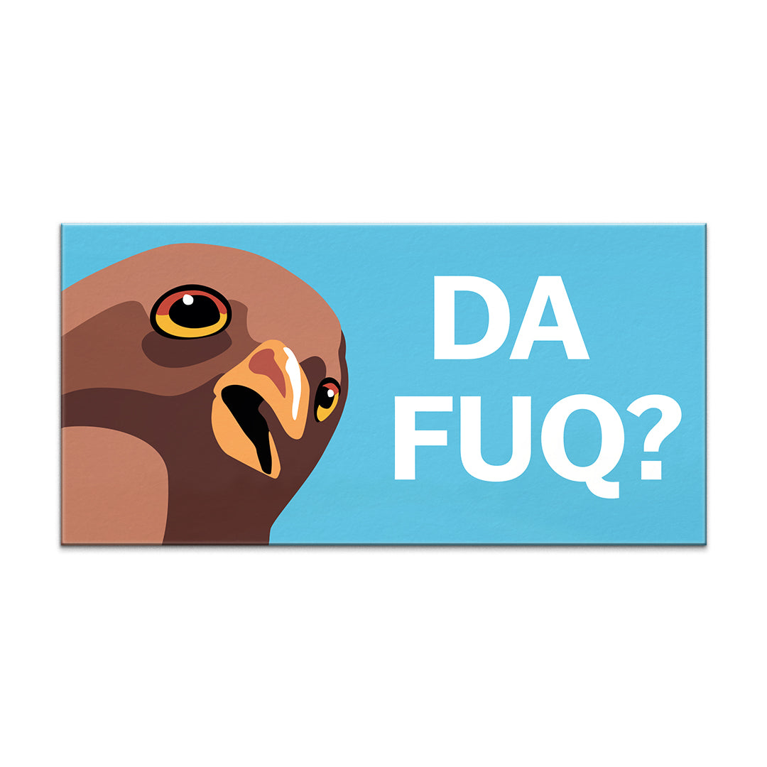 Da Fuq Car Magnet – The Mincing Mockingbird & The Frantic Meerkat